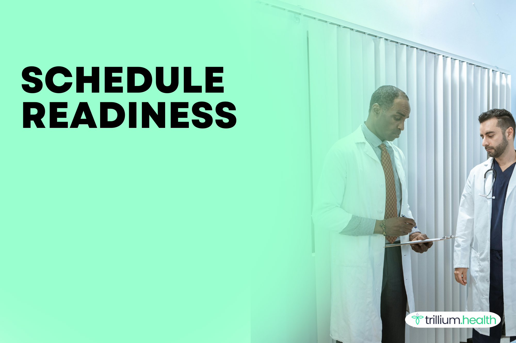 What Does “Schedule Readiness” Mean Before the Day of Visit? - Trillium ...